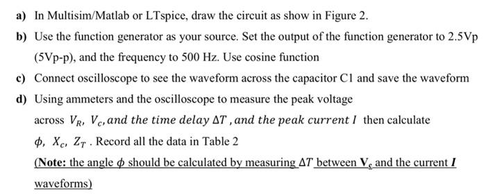 Solved a) In Multisim/Matlab or LTspice, draw the circuit as | Chegg.com