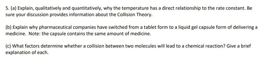 Solved 5. (a) Explain, qualitatively and quantitatively, why | Chegg.com