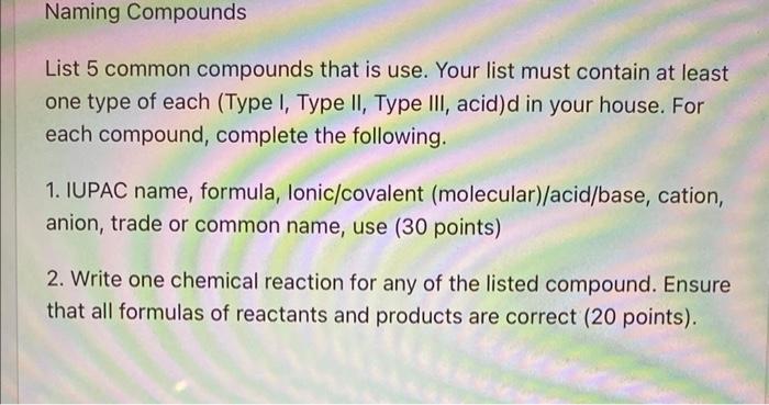 List 5 common compounds that is use. Your list must | Chegg.com