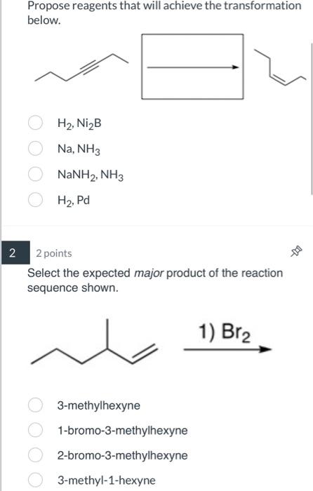 Solved Propose reagents that will achieve the transformation | Chegg.com