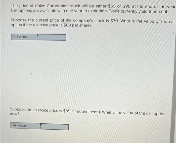 Solved The price of Chive Corporation stock will be either | Chegg.com