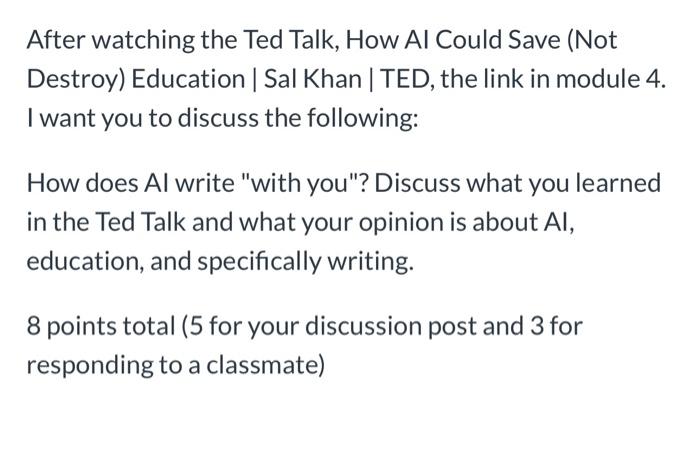 Solved After watching the Ted Talk, How Al Could Save (Not | Chegg.com