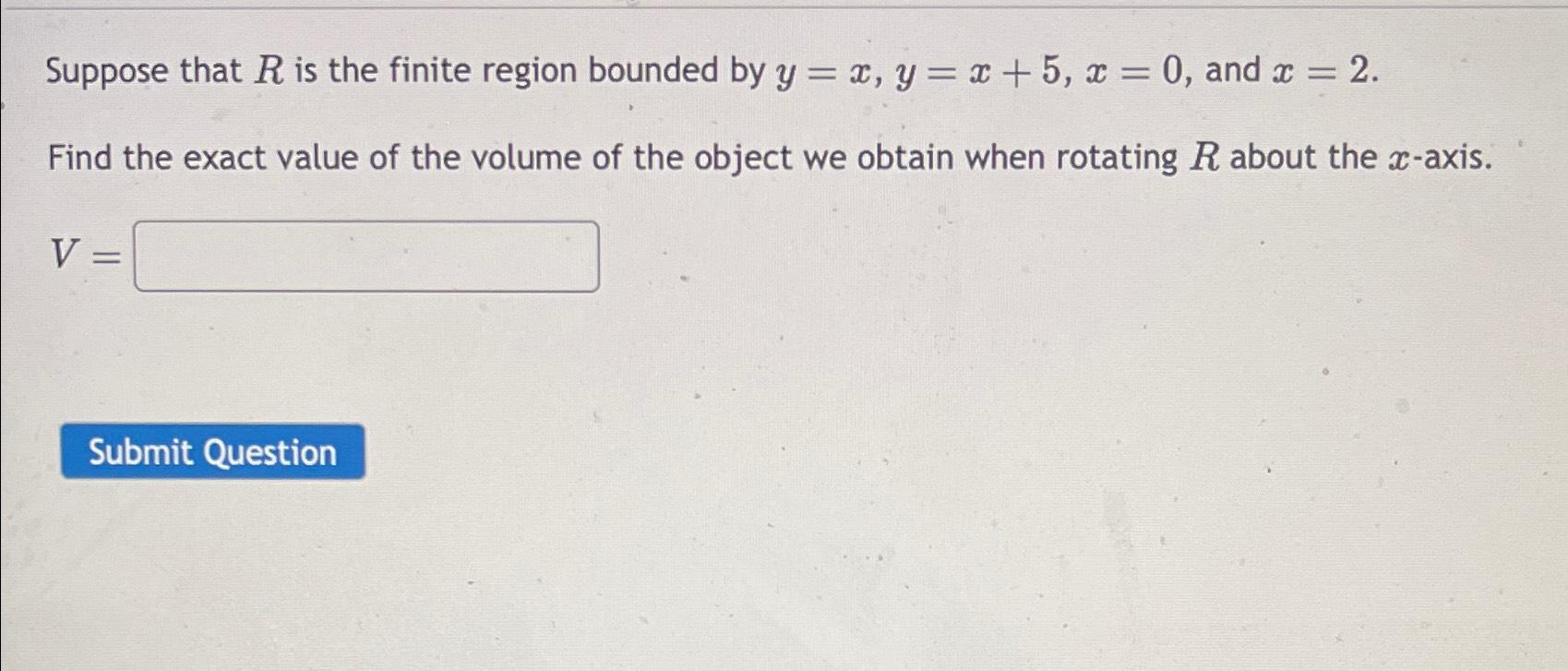 Solved Suppose that R ﻿is the finite region bounded by | Chegg.com