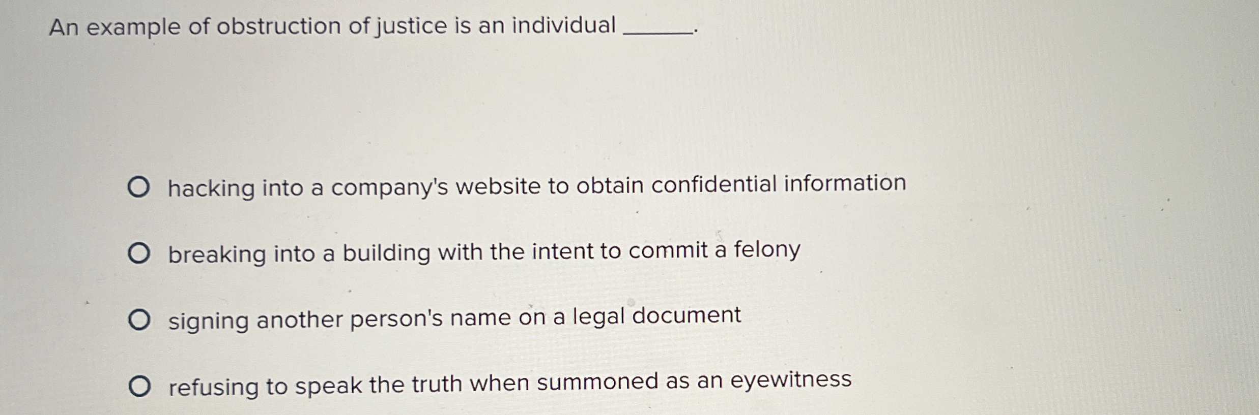 Solved An example of obstruction of justice is an | Chegg.com