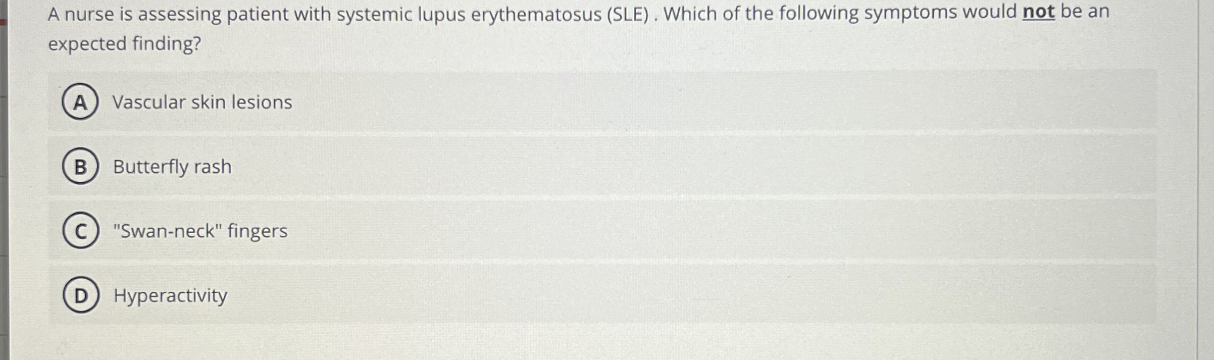 Solved A nurse is assessing patient with systemic lupus | Chegg.com