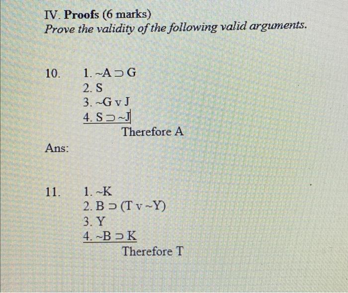 IV. Proofs (6 marks) Prove the validity of the | Chegg.com