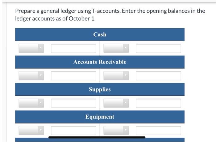 Solved prepare a general ledger using T- accounts . Enter | Chegg.com