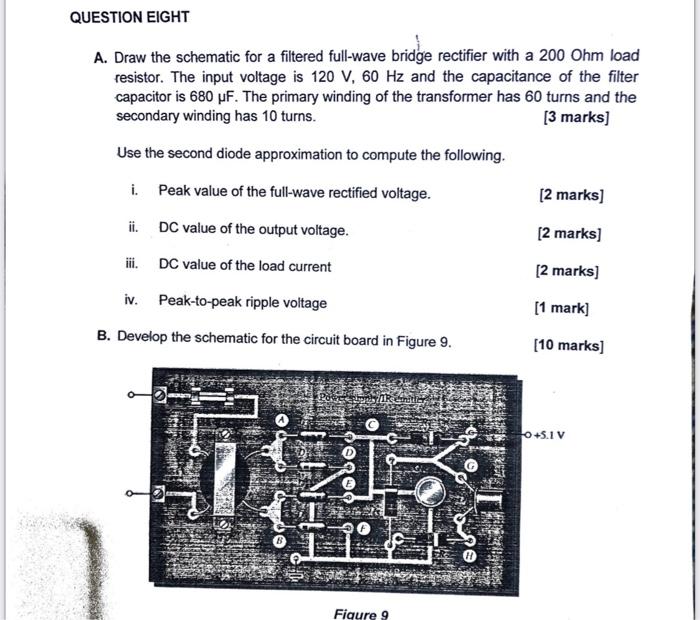 Solved A. Draw the schematic for a filtered full-wave bridge | Chegg.com