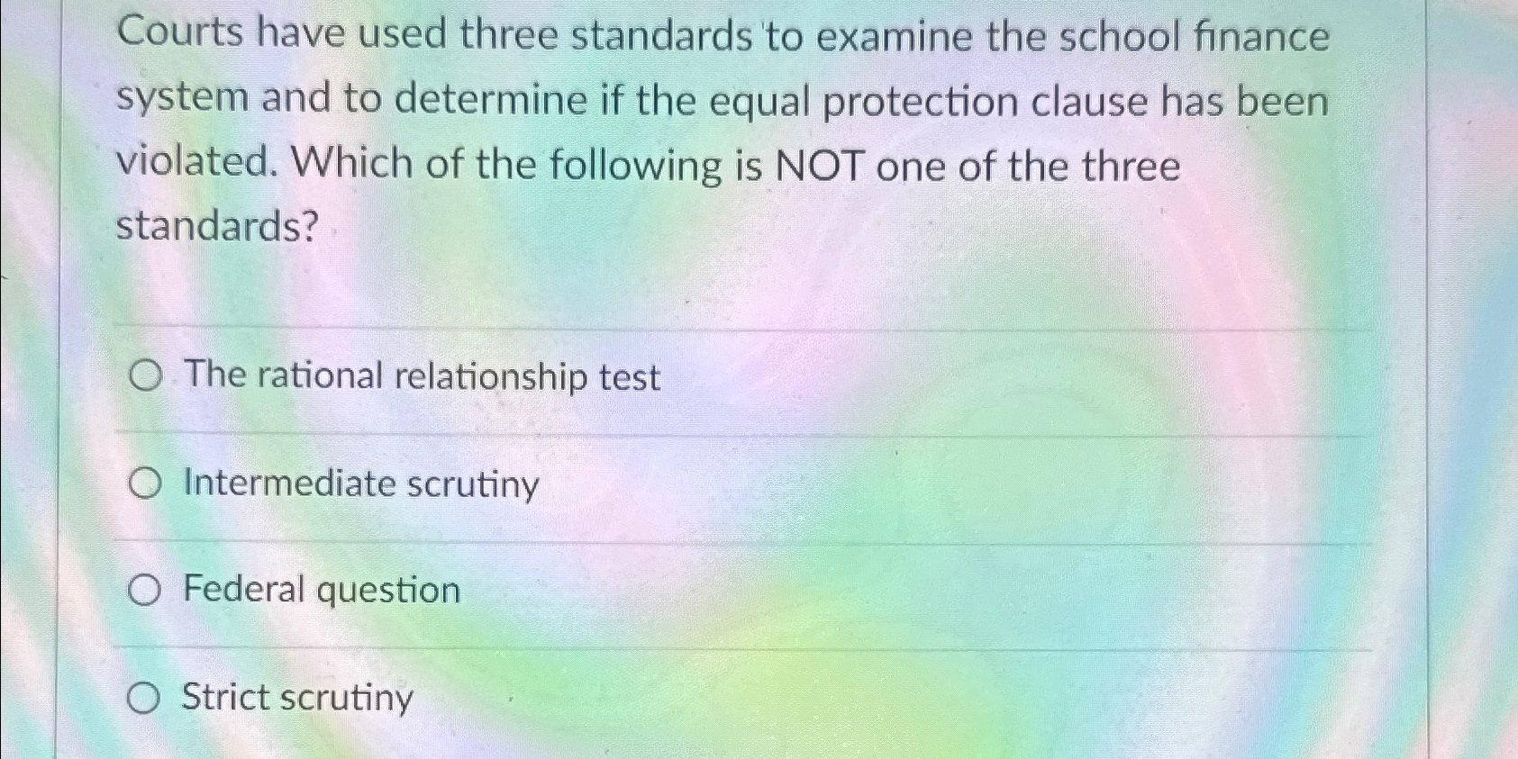 Solved Courts have used three standards to examine the | Chegg.com