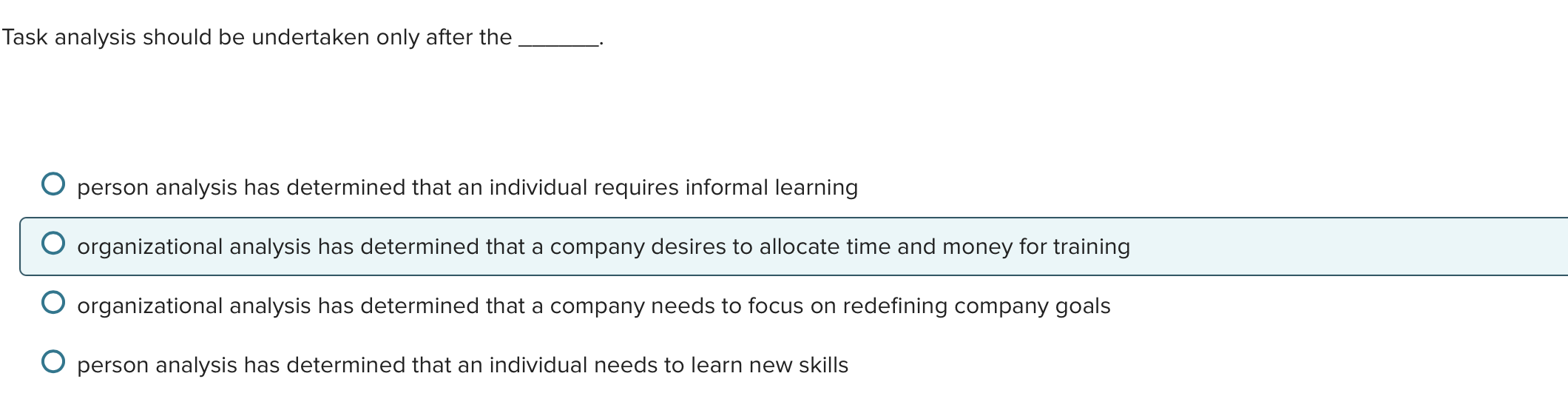 Solved Task analysis should be undertaken only after | Chegg.com