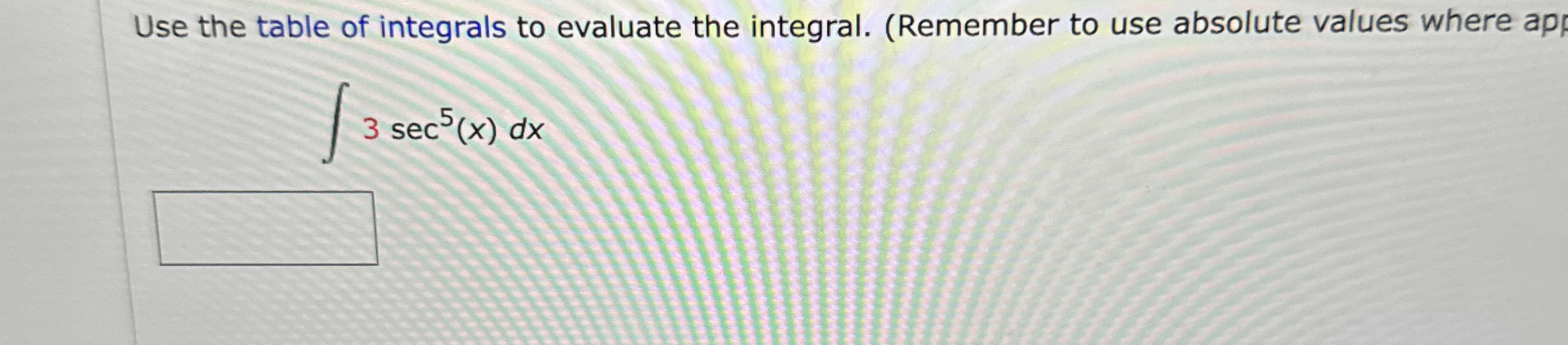 Solved Use the table of integrals to evaluate the integral. | Chegg.com