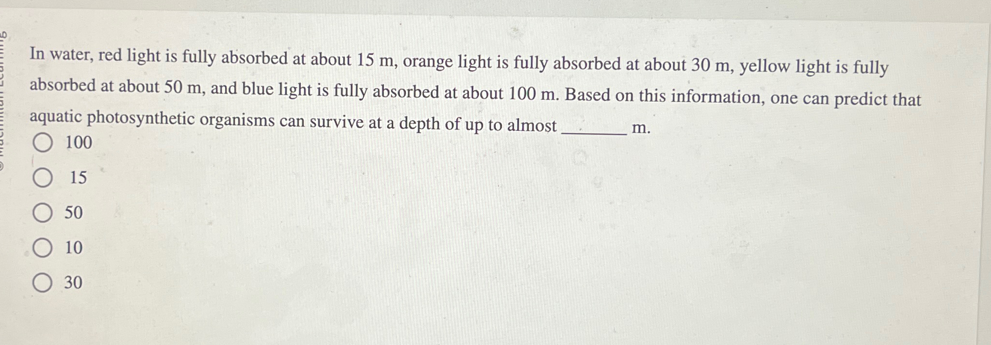 Solved In water, red light is fully absorbed at about 15m, | Chegg.com