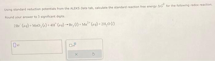 Solved Using standard reduction potentials from the ALEKS | Chegg.com