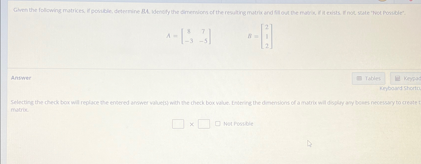 Solved Given the following matrices, if possible, determine | Chegg.com