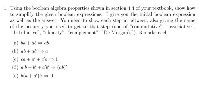 Solved 1. Using the boolean algebra properties shown in | Chegg.com