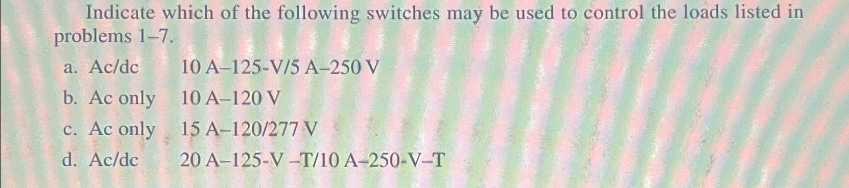 Solved Indicate which of the following switches may be used | Chegg.com