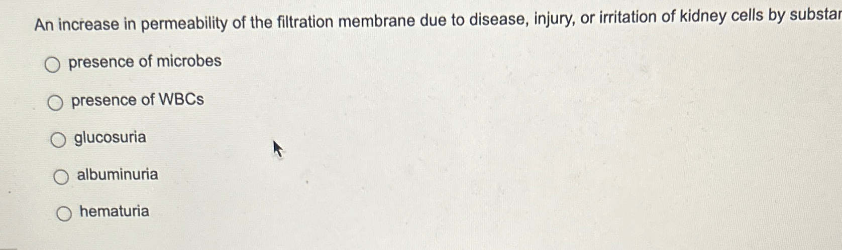 Solved An increase in permeability of the filtration | Chegg.com