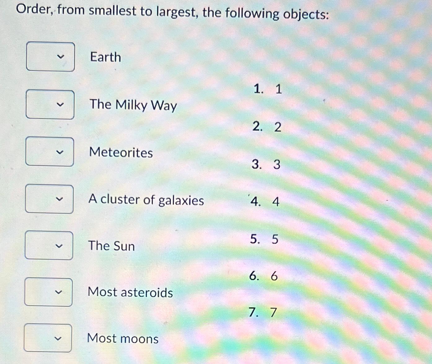 Solved WOrder, from smallest to largest, the following | Chegg.com