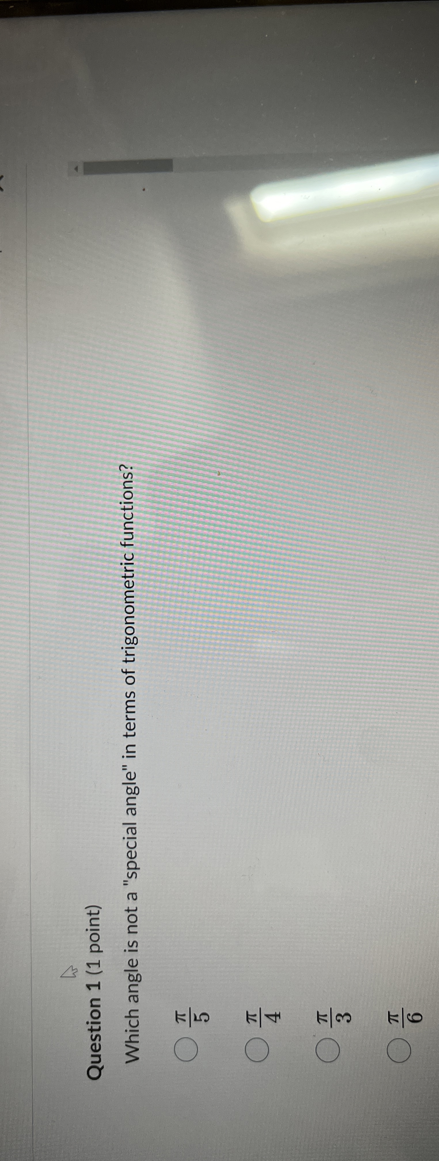 Solved Question 1 (1 ﻿point)Which angle is not a "special | Chegg.com