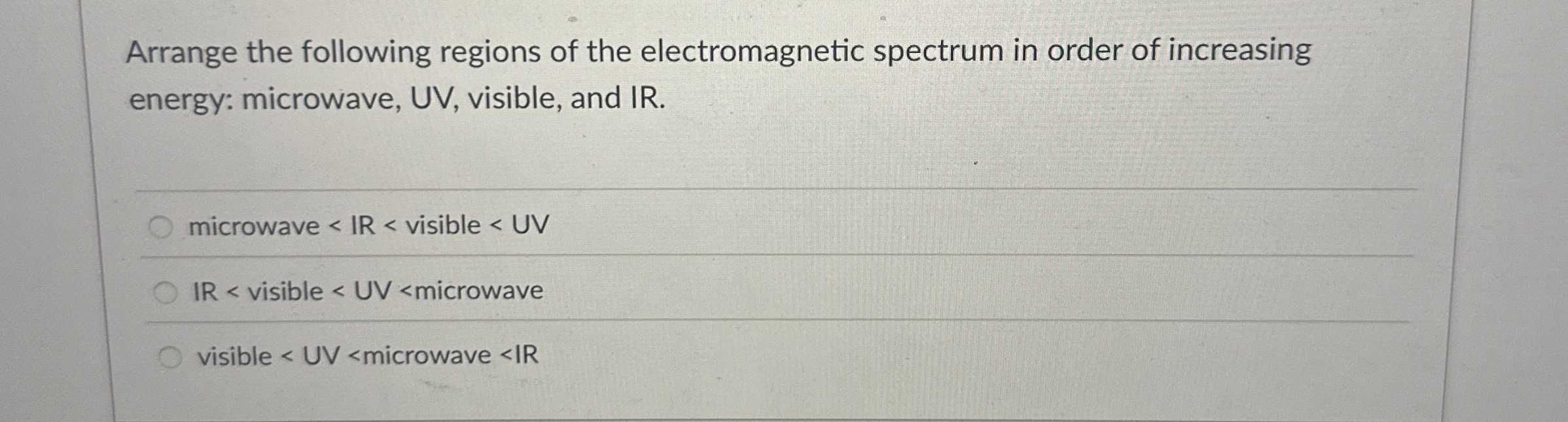 Solved Arrange the following regions of the electromagnetic | Chegg.com