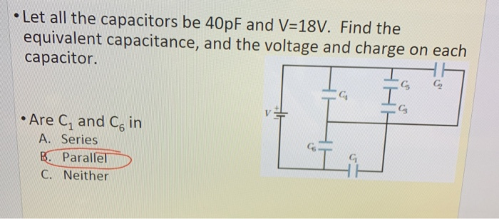 Solved i need help finding the equivalent capacitance and | Chegg.com