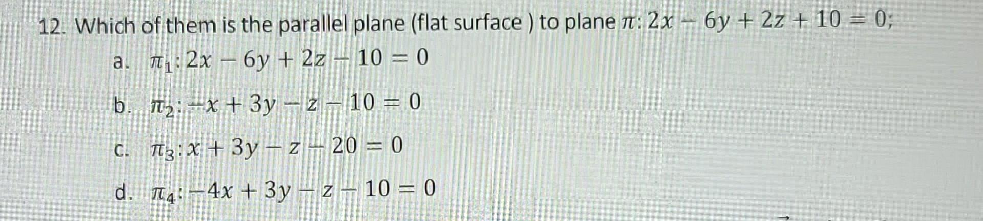 12. Which of them is the parallel plane (flat | Chegg.com