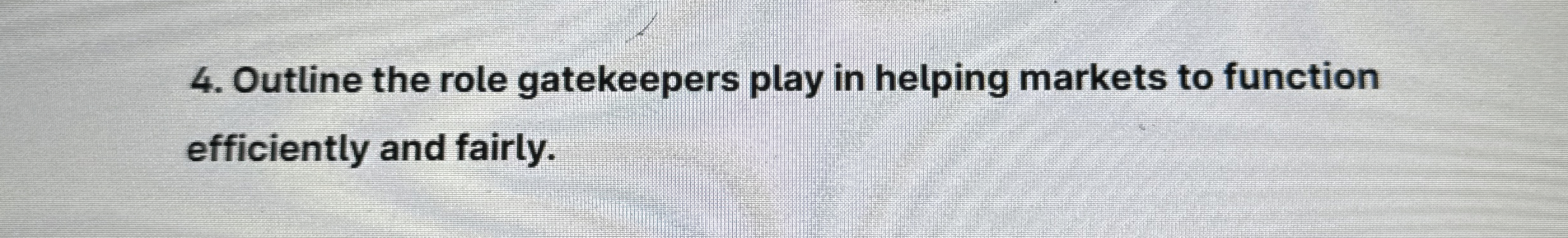 Solved Outline the role gatekeepers play in helping markets | Chegg.com