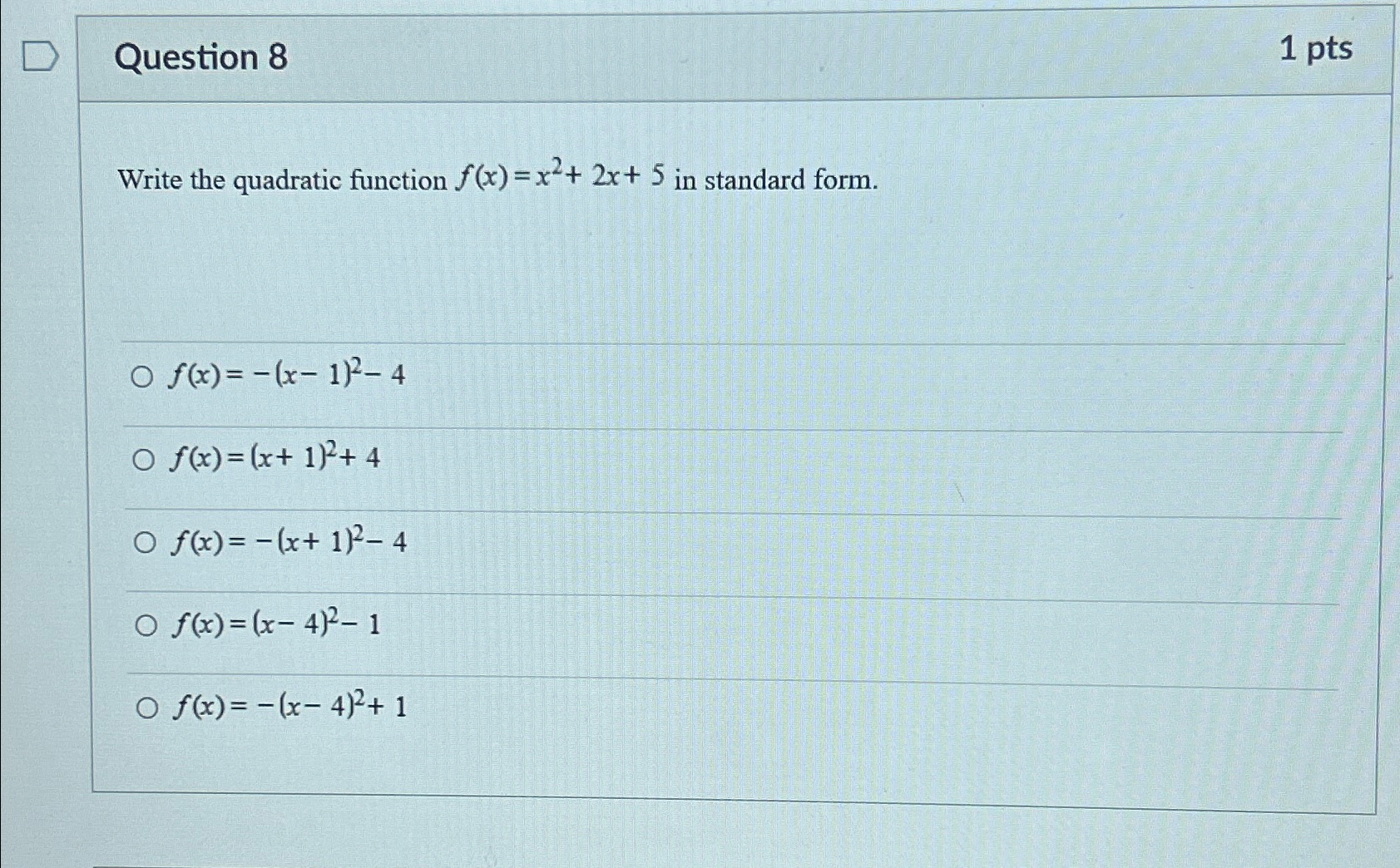 Solved Question 81 ﻿ptsWrite the quadratic function | Chegg.com