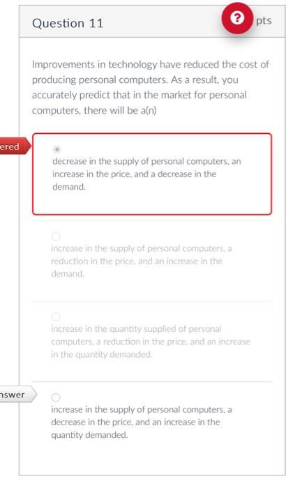 Solved Improvements in technology have reduced the cost of | Chegg.com
