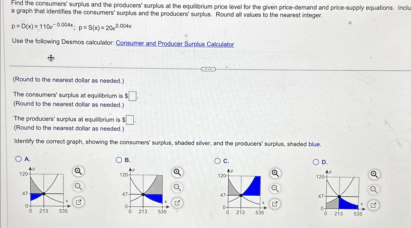 Solved Find the consumers' surplus and the producers' | Chegg.com