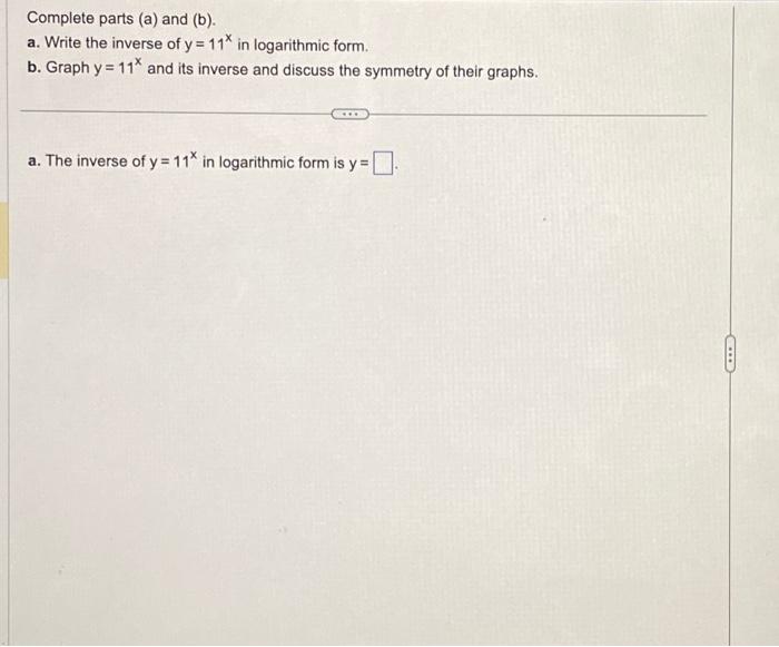 Solved a. write the inverse of y=11^xb. graphn y=11^x and | Chegg.com