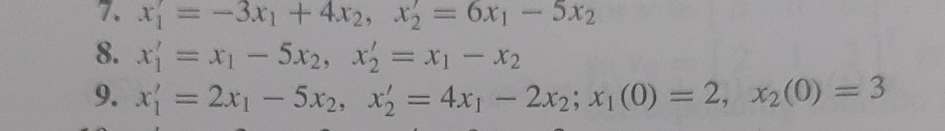 Solved In Problems 1 through 16, apply the eigenvalue method | Chegg.com
