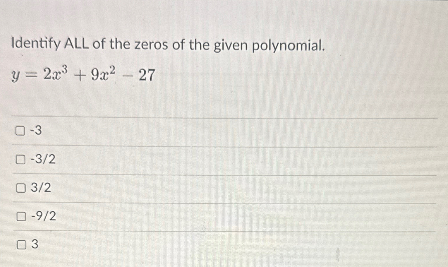 Solved Identify ALL of the zeros of the given | Chegg.com