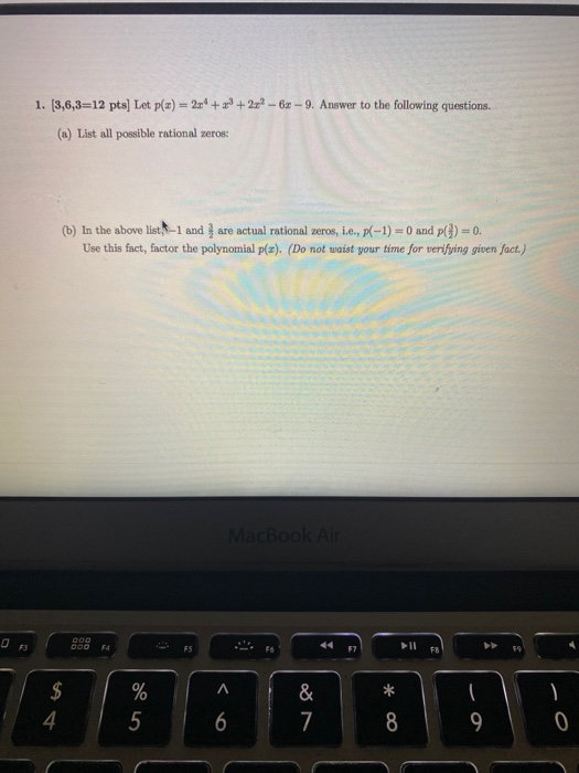 Solved 1. (3,6,3=12 pts] Let p(x) = 2x4 + x + 2x2 - 6x - 9. | Chegg.com