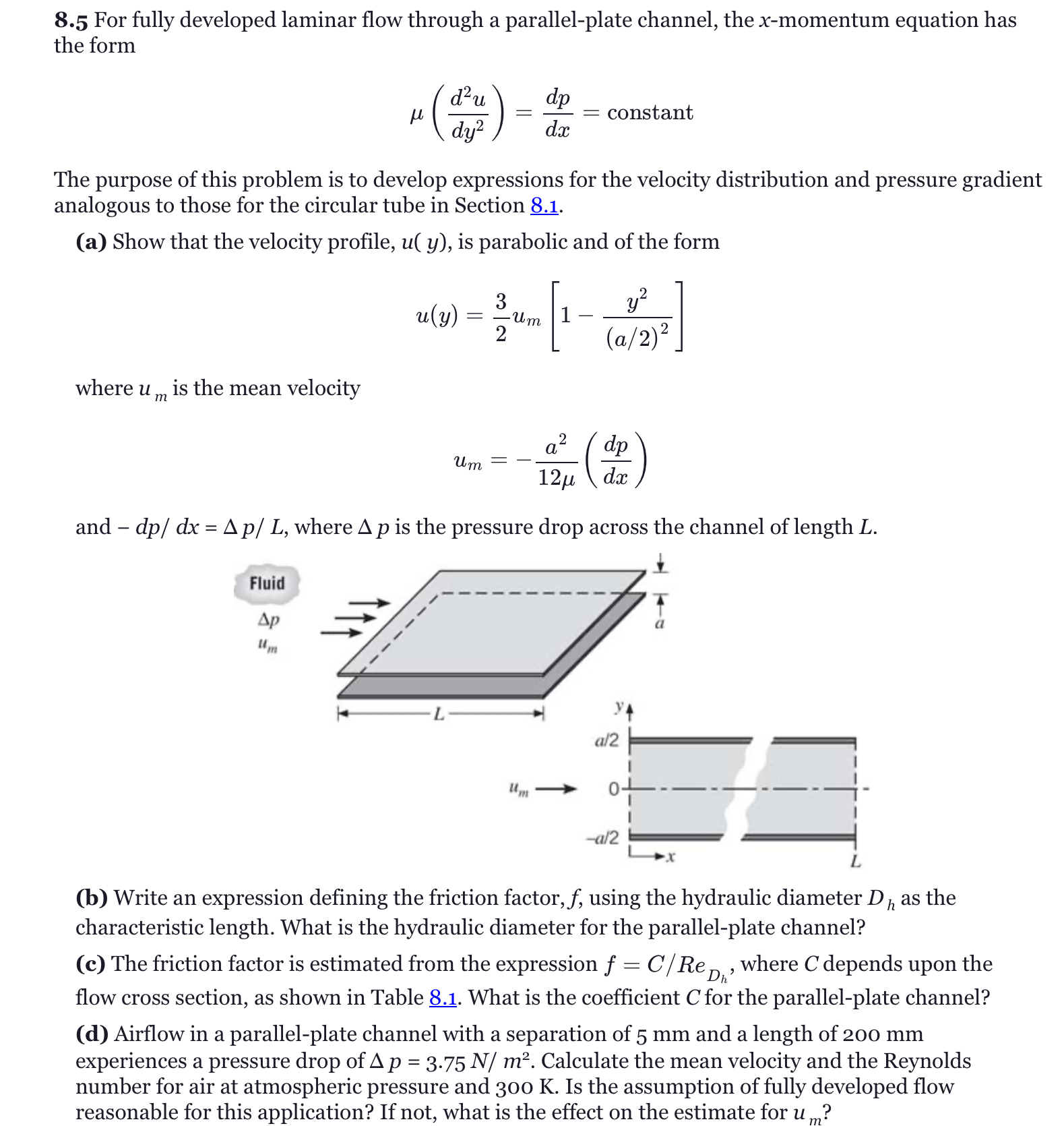 Solved 8.5 ﻿For fully developed laminar flow through a | Chegg.com