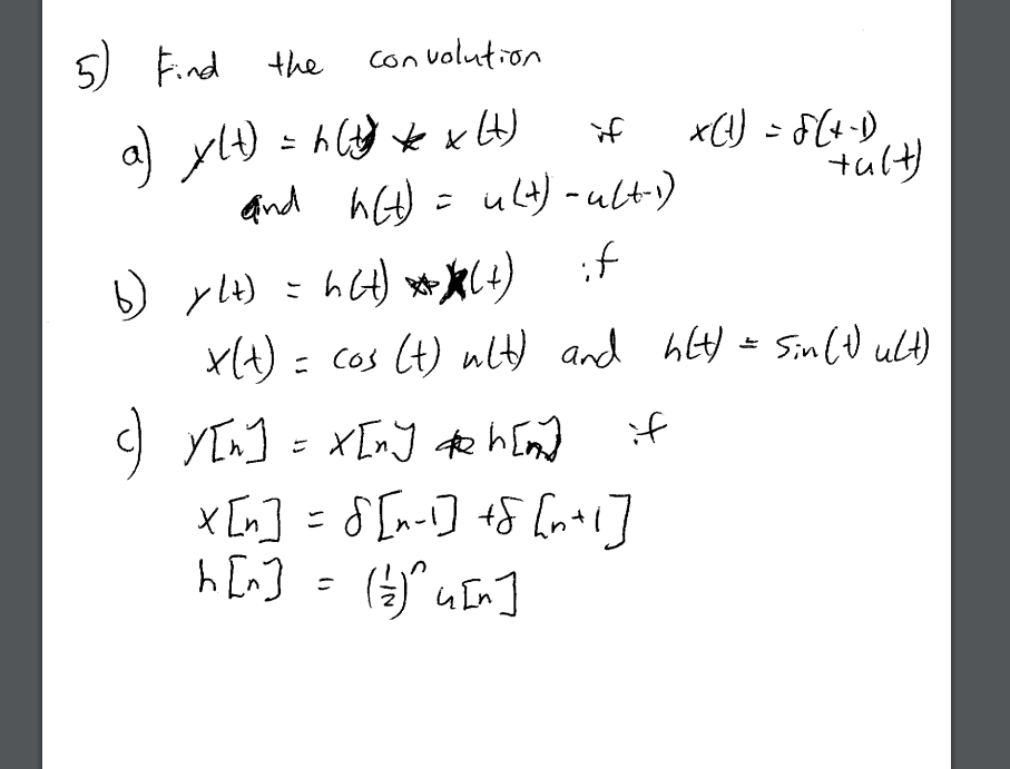 Solved Find the convolutiona) y(t)=h(t)**x(t) ﻿if | Chegg.com