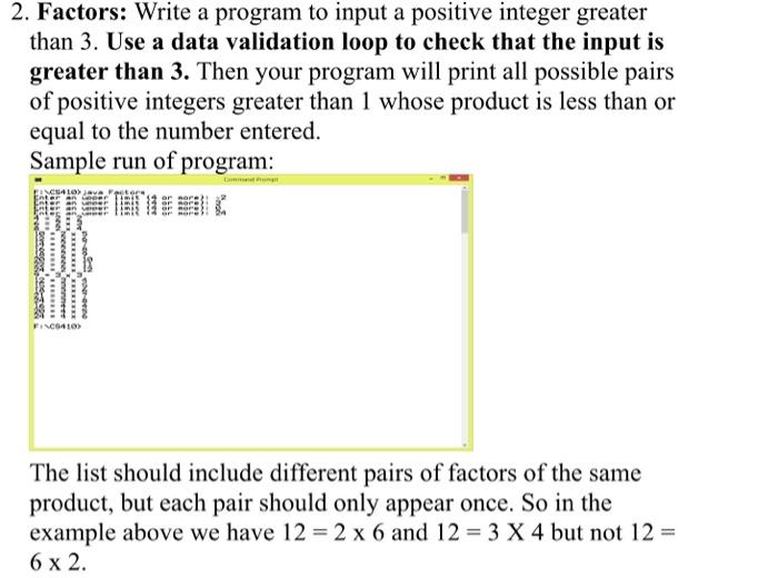 Solved 2. Factors: Write a program to input a positive | Chegg.com