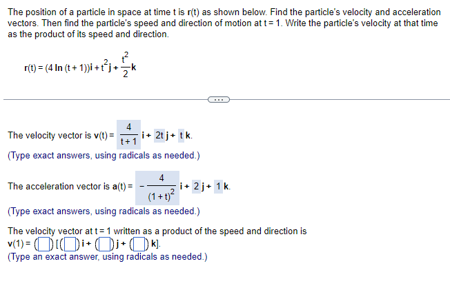 Solved The position of a particle in space at time t ﻿is | Chegg.com