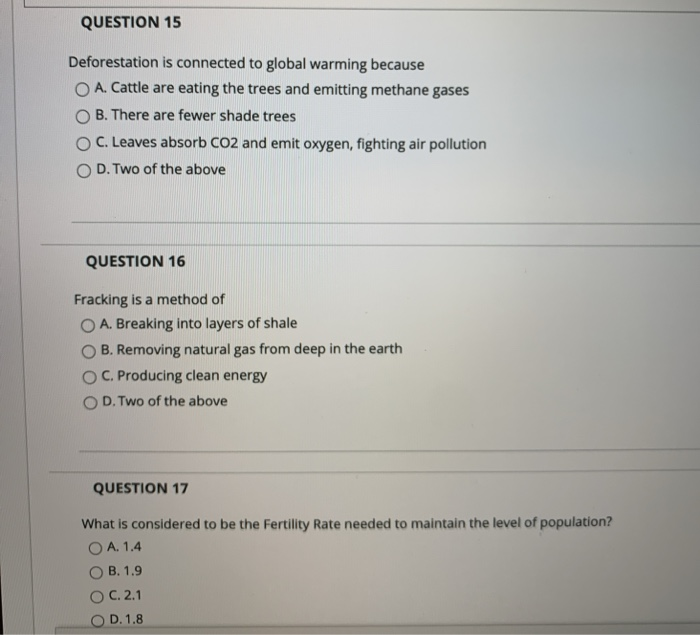 Solved QUESTION 15 Deforestation is connected to global | Chegg.com