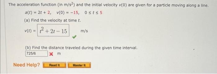 Solved The acceleration function (in m/s2 ) and the initial | Chegg.com