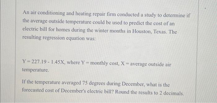 Solved An air conditioning and heating repair firm conducted | Chegg.com
