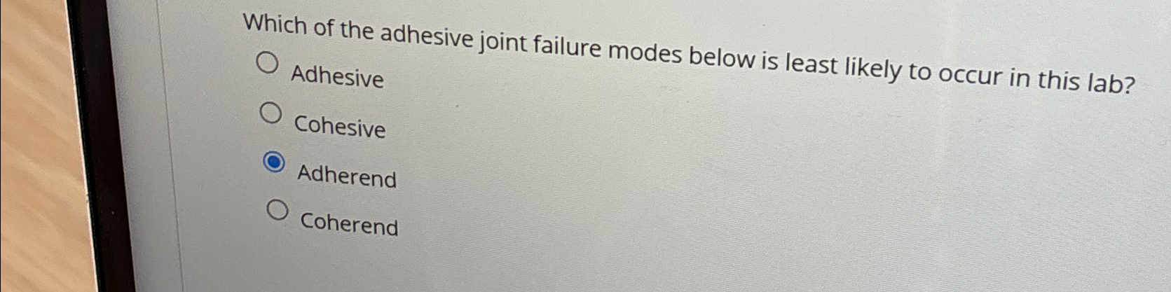 Solved Which of the adhesive joint failure modes below is | Chegg.com