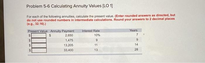 Solved Problem 5-6 Calculating Annuity Values [LO 1] For | Chegg.com