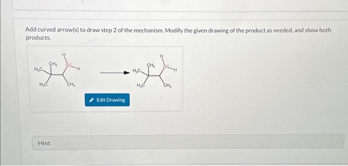 Solved Add curved arrow(s) to draw step 1 of the mechanism. | Chegg.com