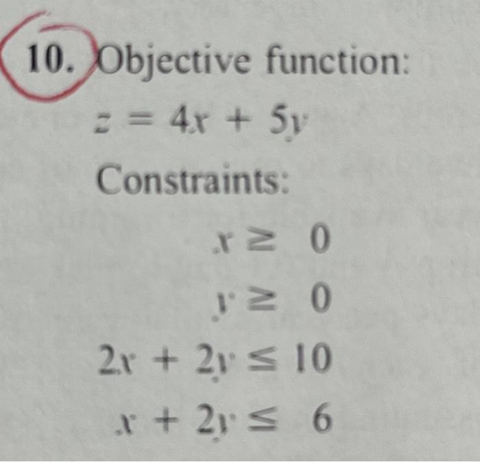 10 Objective Function Z 4x 5y Constraints