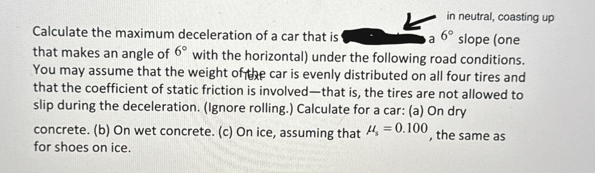 Solved Calculate the maximum deceleration of a car that isin | Chegg.com