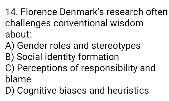 Solved Florence Denmark's research often challenges | Chegg.com