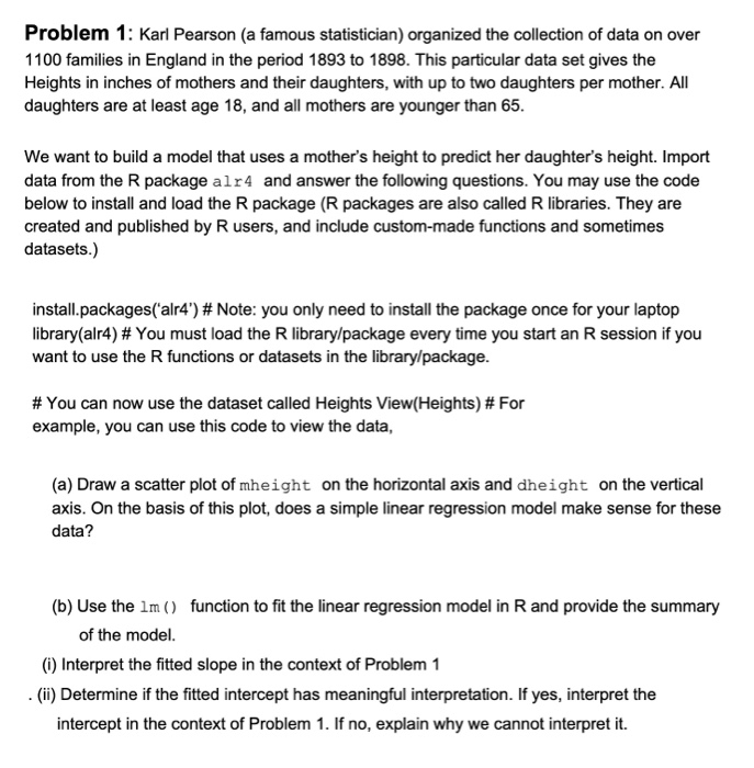 Solved Problem 1: Karl Pearson (a famous statistician) | Chegg.com