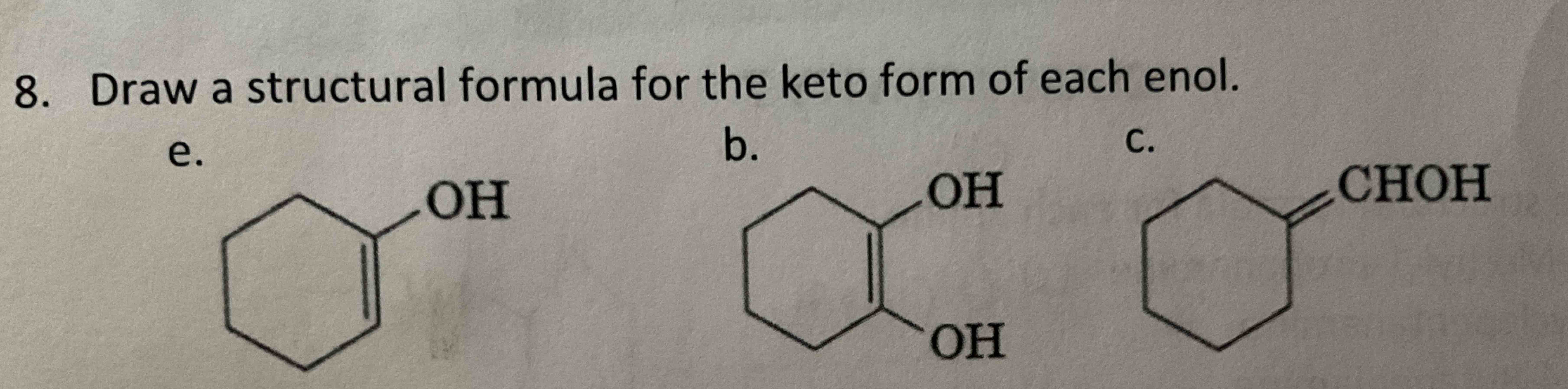 Solved Draw a structural formula for the keto form of each | Chegg.com