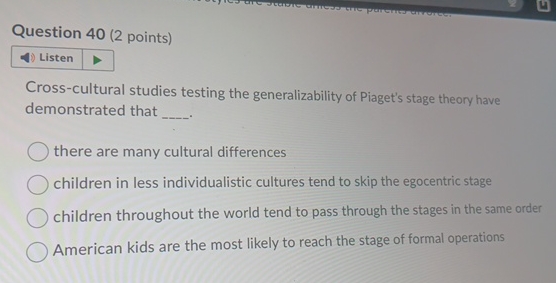 Solved Question 40 (2 ﻿points)ListenCross-cultural studies | Chegg.com